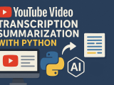 Youtube Video Transcription Summarization With Python The Python Code