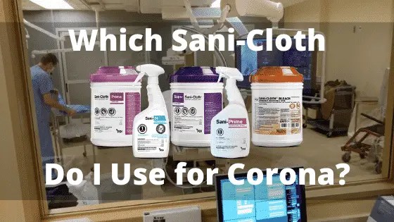 Coronavirus Update for Radiology - Which Sani-Cloth Do I Use?
