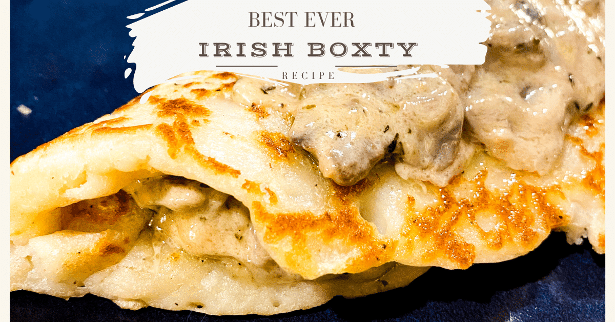 Best Irish Boxty Recipe: Inspired By Bricin In Killarney, Ireland