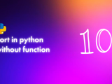 Ascending Order Program In Python Without Sort Function The Science 360