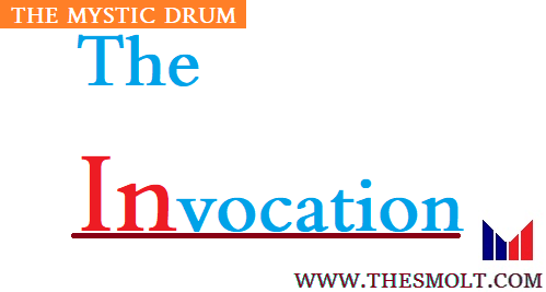 The invocation Critical Appreciation - THESMOLT