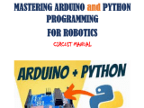 Mastering Arduino And Python Programming For Robotics Softmatic