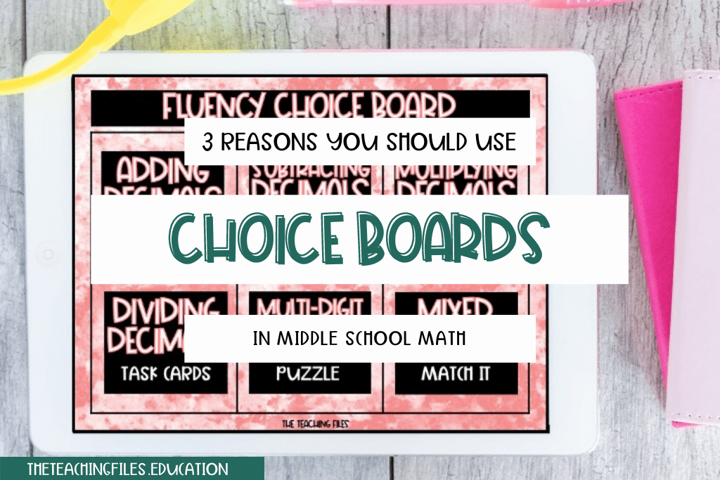 3 Reasons You Should Use Choice Boards in Middle School Math - The ...