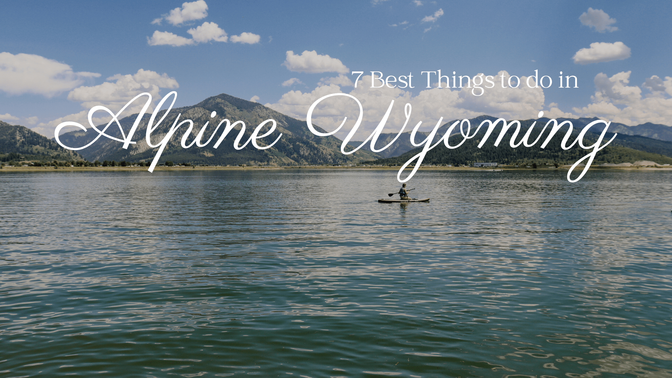 7 Best Things to do in Alpine Wyoming - The Travel Scrapbook