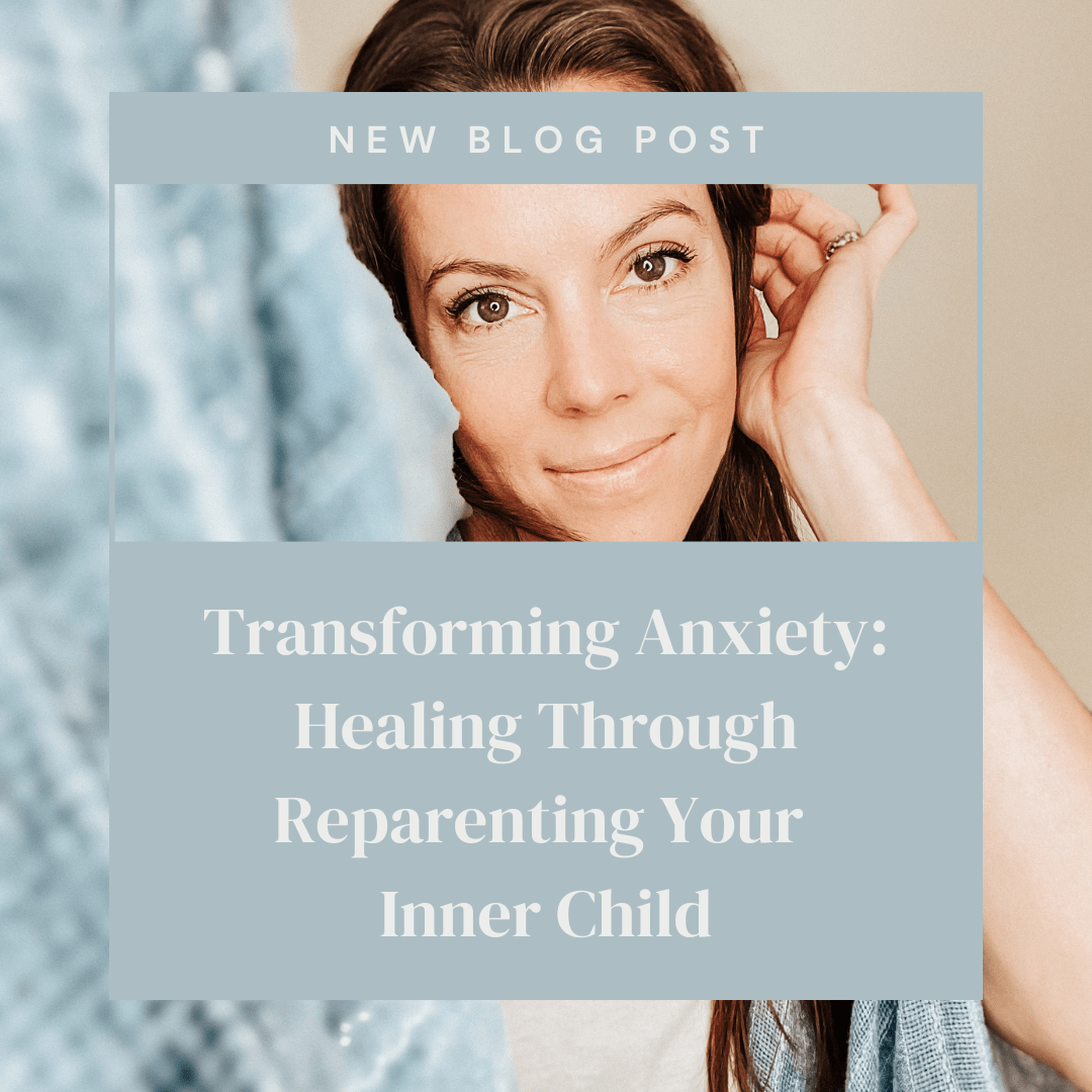 Transforming Anxiety: Healing Through Reparenting Your Inner Child ...