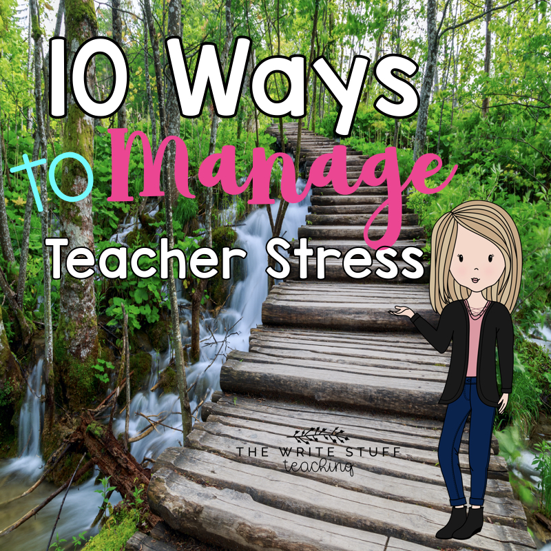 Teacher Stress and How to Manage It - The Write Stuff Teaching