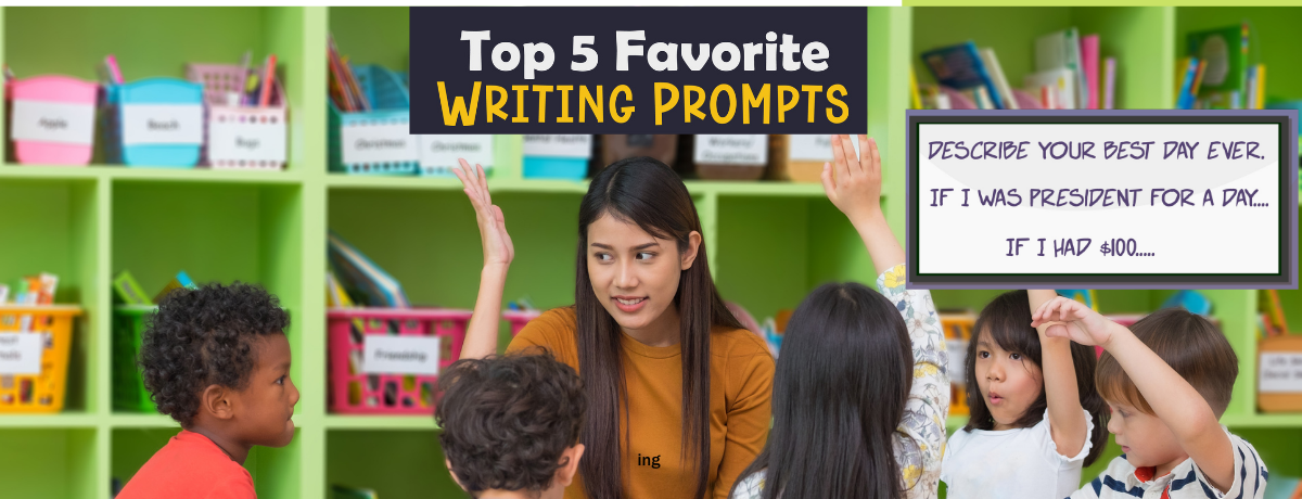 Top 5 Teacher Recommended Writing Prompts - ThinkFives