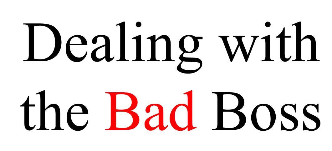 Twelve Ways to Deal with a Bad Boss - Thinking on Scripture