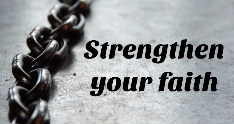 Faith Strengthening Techniques - Thinking on Scripture