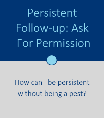 Persistent Follow-up: Ask for Permission - ThirdPool Recruiting