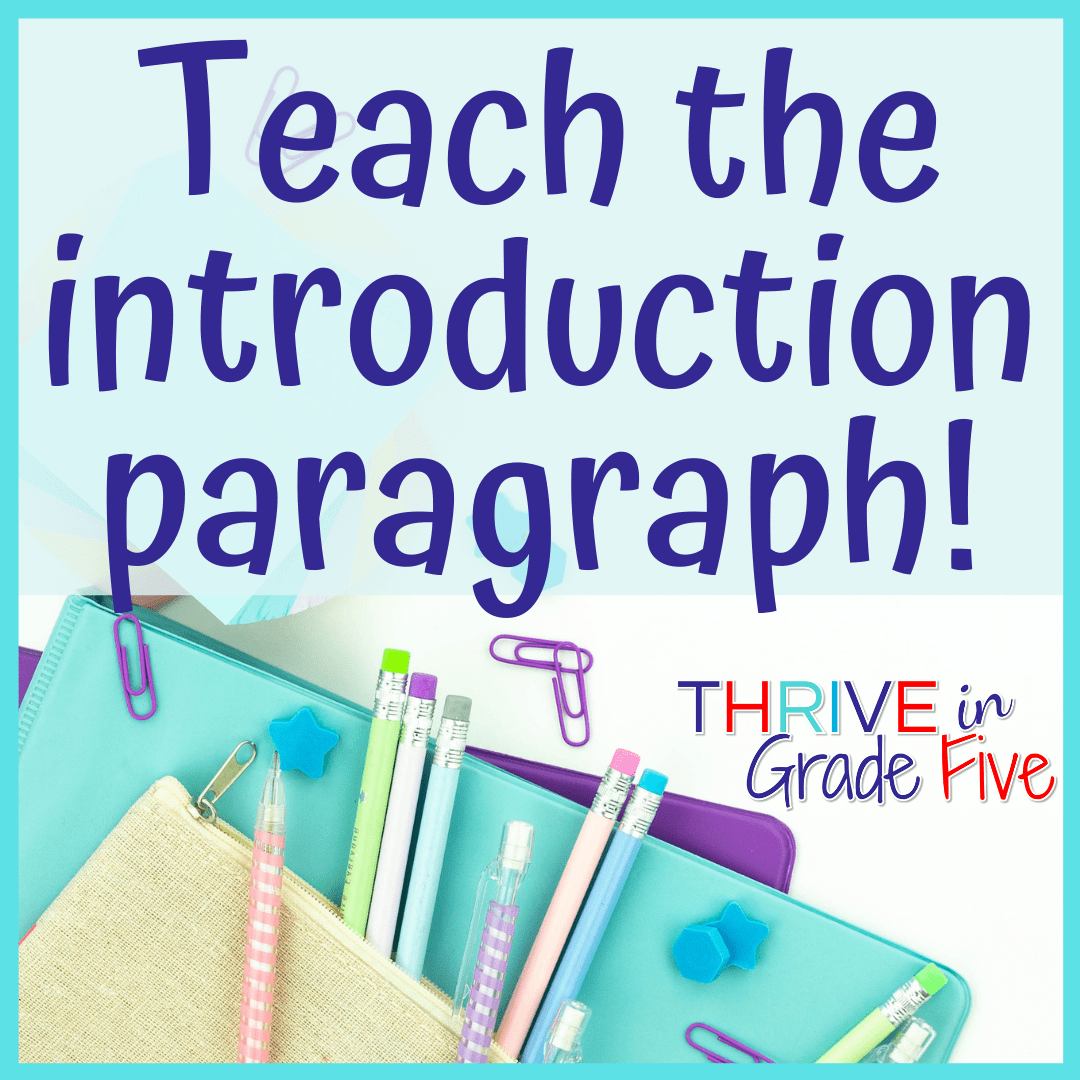 Five Paragraph Essays - How to Teach & Grade - Thrive in Grade Five