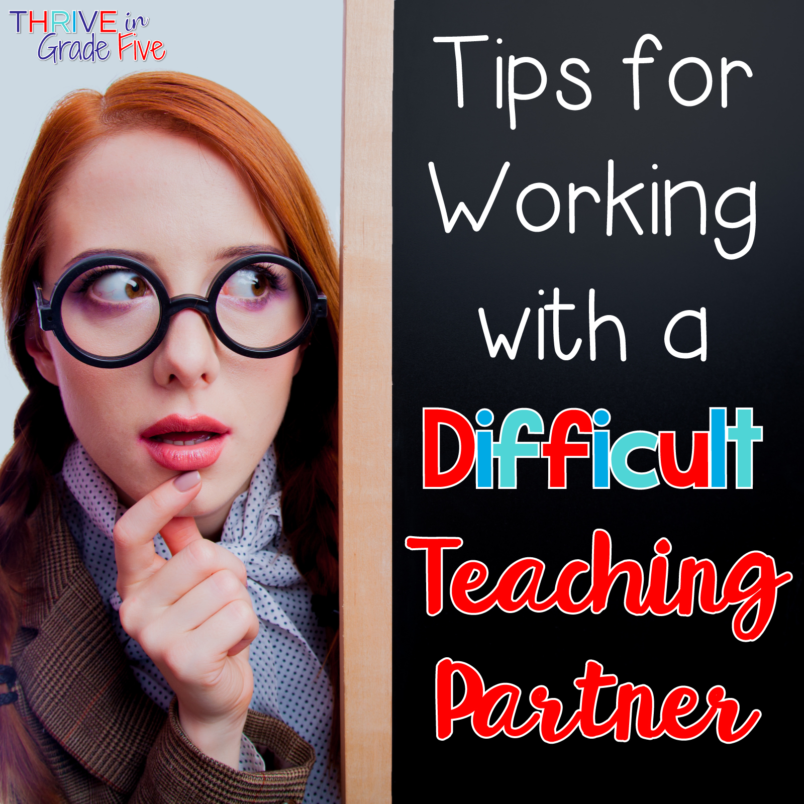 Tips for Working with a Difficult Teaching Partner - Thrive in Grade Five