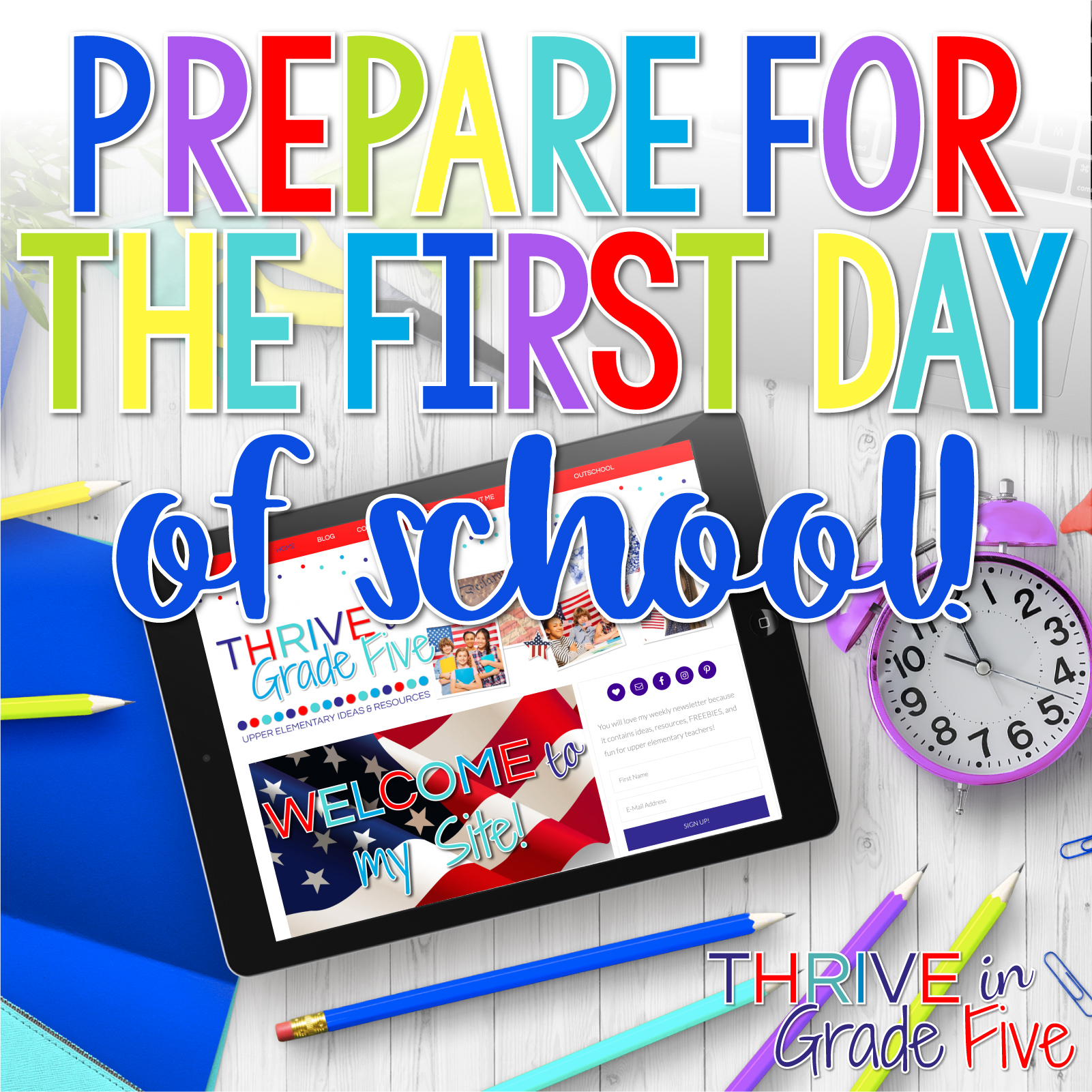The 5th Grade Teacher's First Day Survival Guide - Thrive in Grade Five
