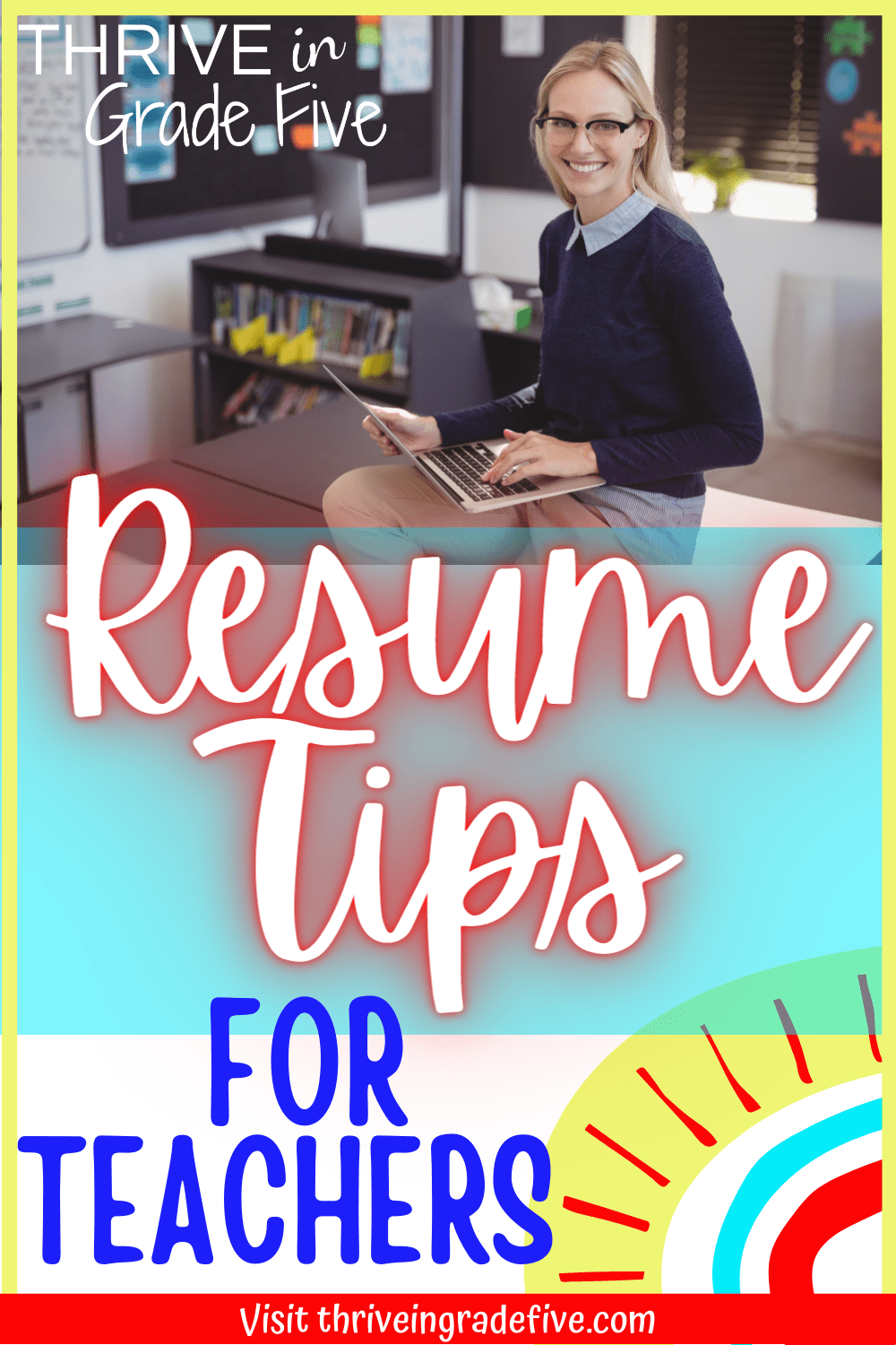 5 Resume Tips for Teachers - Ditch That Boring, Outdated Resume ...