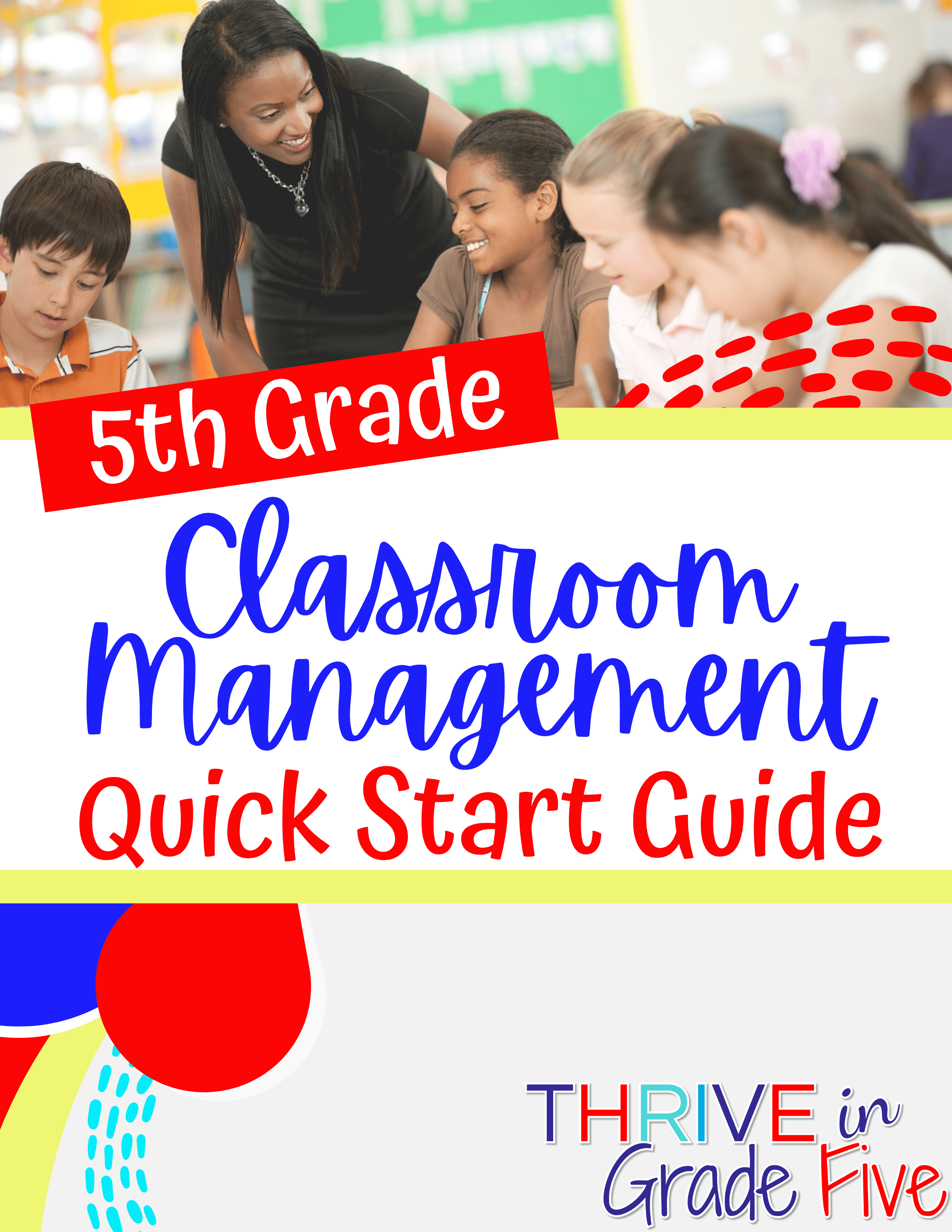 5th Grade Classroom Management Quick Start Guide - Thrive in Grade Five