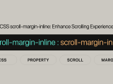 Css Scroll Margin Inline Enhance Scrolling Experience