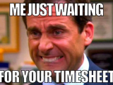 Timesheet Meme 13 Hilarious Timesheet Memes For 2025