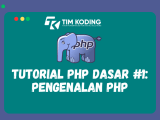 Timkoding Tutorial Php Dasar 1 Pengenalan Php