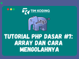 Timkoding Tutorial Php Dasar 7 Array Dan Cara Mengolahnya