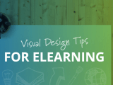 Top 5 Visual Design Tips For Elearning By Tim Slade