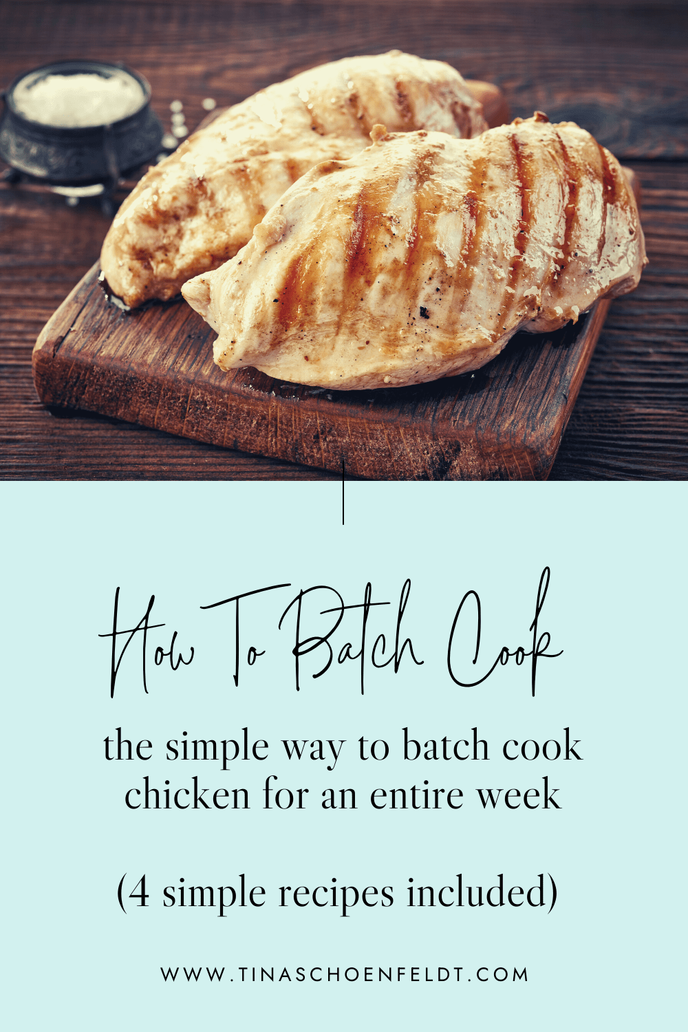 How To Batch Cook Chicken For The Week - Tina Schoenfeldt