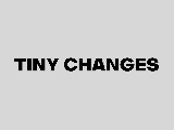 Resources Tiny Changes