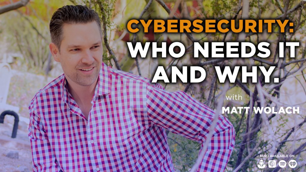 Cybersecurity: Who Needs It and Why – with Andrew Rinaldi - Software ...