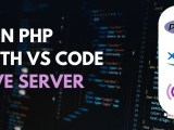 Tj Webdev How To Run Live Php Code With Vs Code Live Server Extension