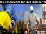 Basic Knowledge For Civil Engineering Students To Civil