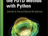Electromagnetic Simulation Using The Fdtd Method With Python 3rd