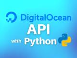 How To Use The Digitalocean Api With Python Tony Teaches Tech