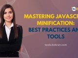 Mastering Javascript Minification Best Practices And Tools