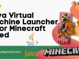 3 New Methods To Correct Java Virtual Machine Launcher Error Minecraft
