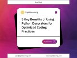 5 Key Benefits Of Using Python Decorators For Optimized Coding