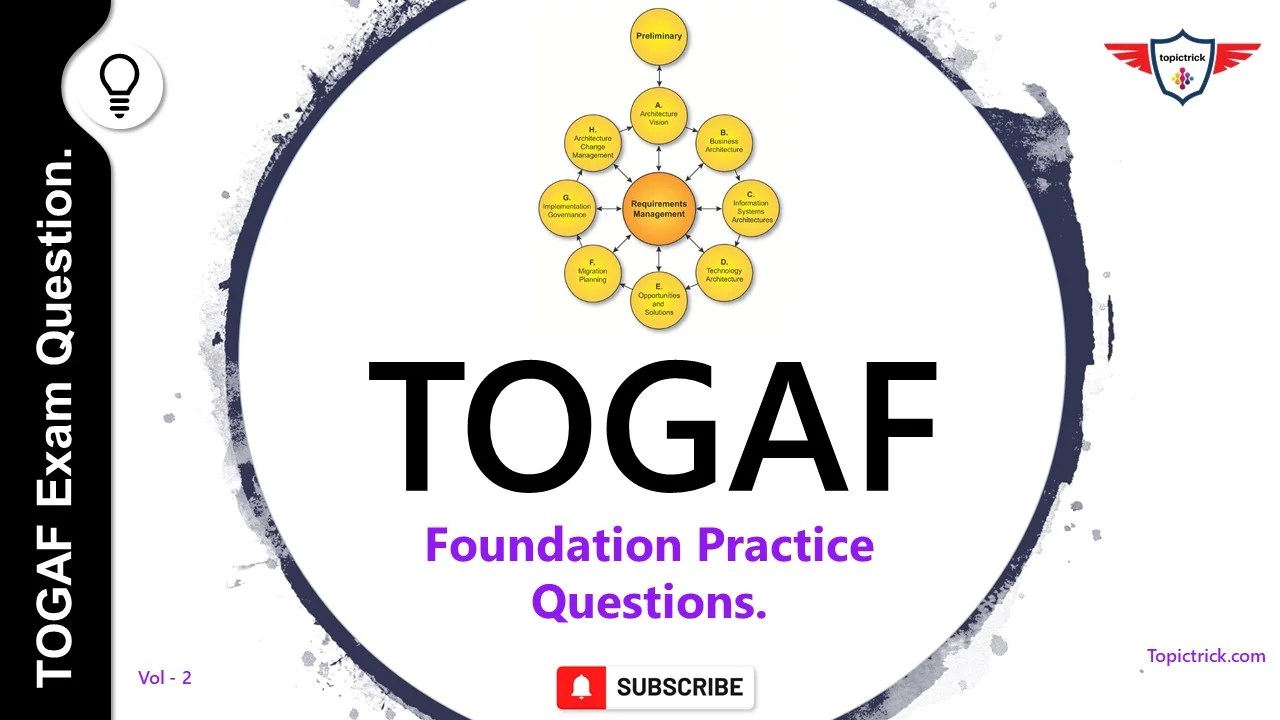 TOGAF 9 Practice Questions and Answers. TOGAF Certification Questions ...