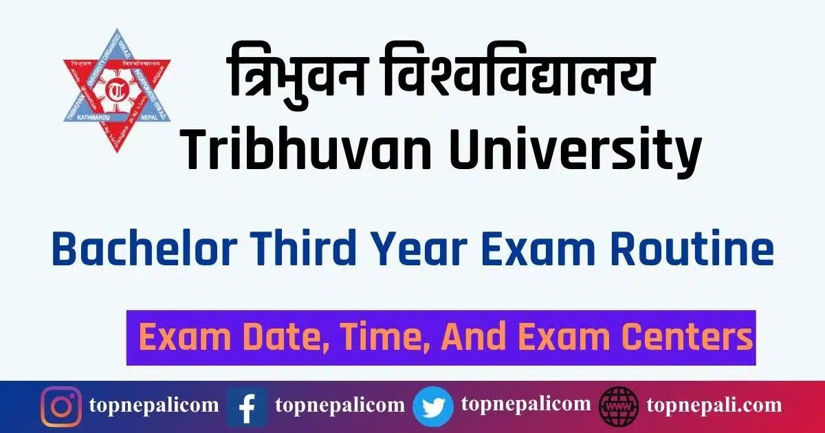 TU Bachelor 3rd Year Exam Routine 2080 (2023) | Top Nepali