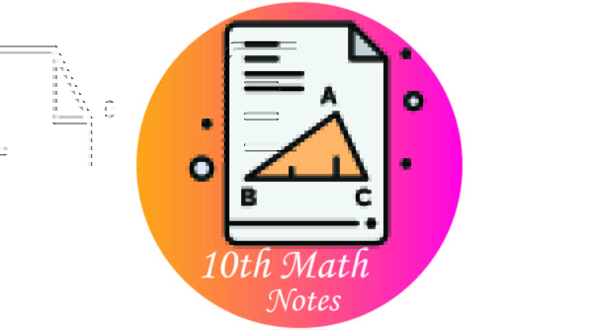 10th Math Short Questions & Definitions Notes - Top Study Notes