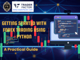 Getting Started With Forex Trading Using Python A Practical Guide