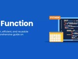 Python Functions Everything You Need To Know
