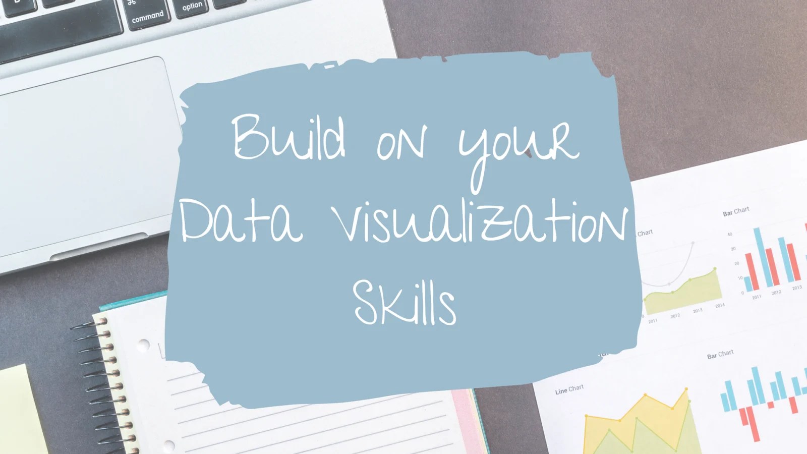 Building On Your Data Visualization Foundations Trending Analytics