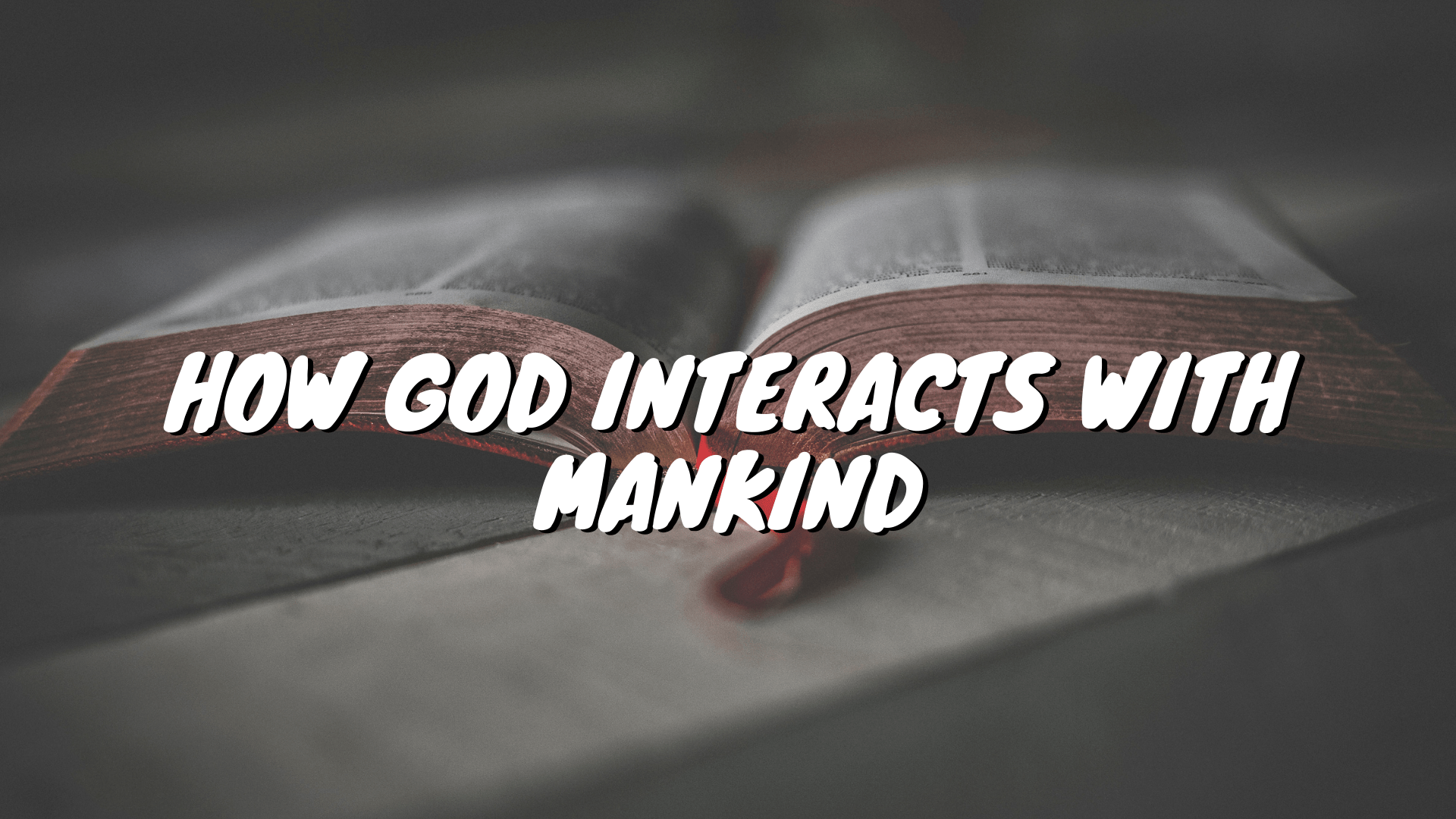 How God interacts with Mankind - Trinity Vineyard Church Nakuru