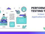 14 Best Performance Testing Tools For Application Reliability Trymata