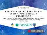 Implementing Async Rest Apis In Fastapi With Postgresql Crud Tutlinks