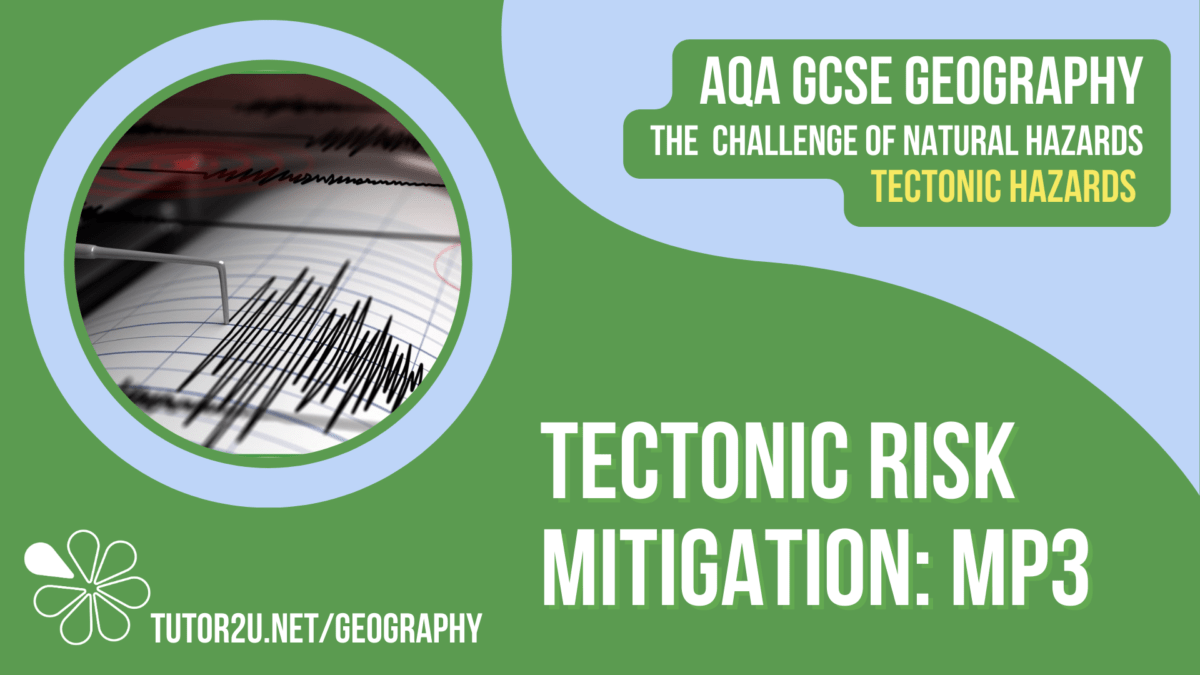 Topic Video For Aqa Gcse Geography Risk Mitigation Mp3 For Tectonic