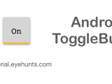 Android Togglebutton With Example In Kotlin Eyhunt