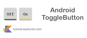 Android ToggleButton with Example in Kotlin - Eyhunt