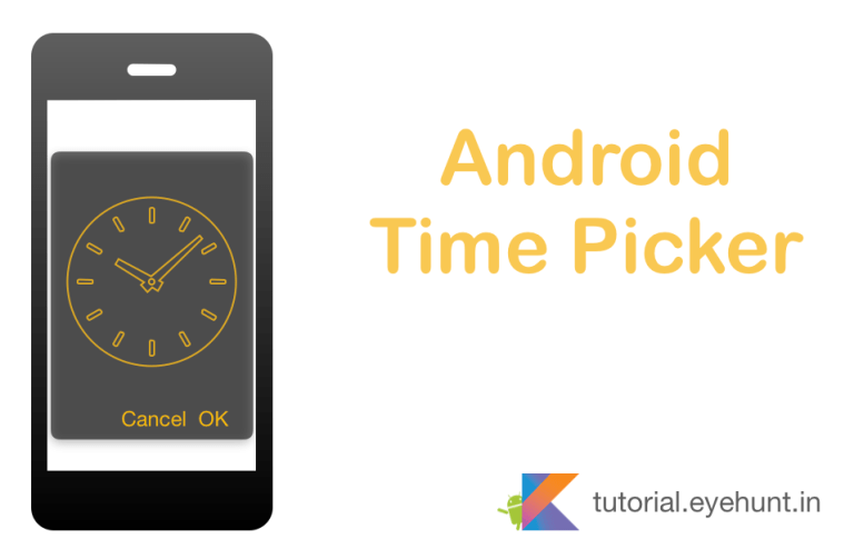 Android Time Picker Dialog | Example in Kotlin - Eyehunt