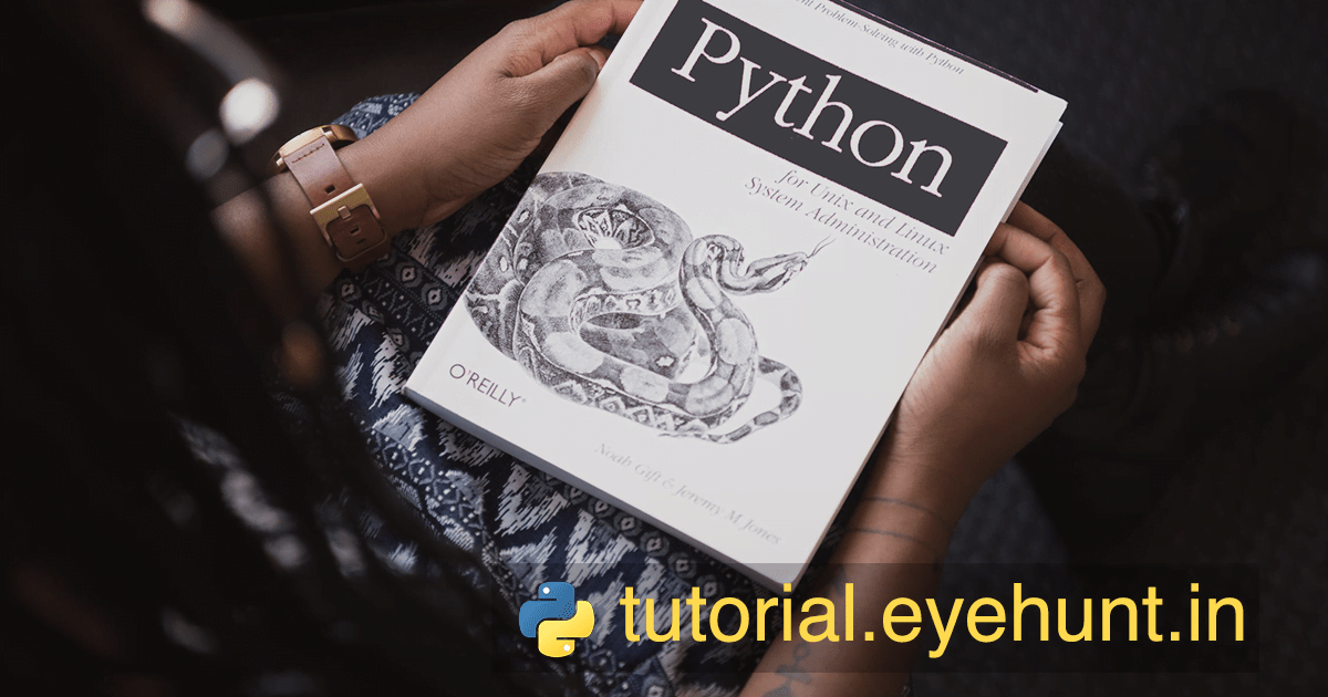 Python Tutorial Best Learn Python 37 Beginners Eyehunts 8513