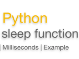 Python Sleep Function Python Time Sleep Milliseconds Eyehunts