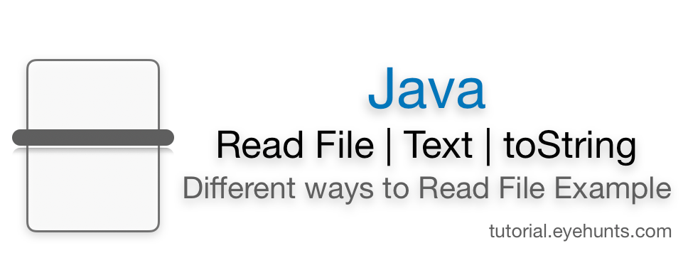 Java Read File Text | toString | Scanner | line by line example - EyeHunts